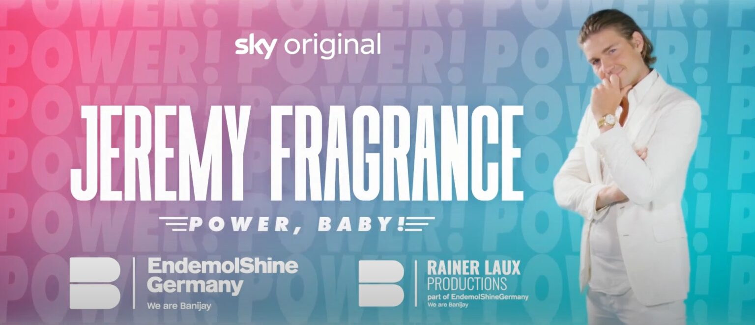 Jeremy Fragrance – Power, Baby! bei WOW und Sky